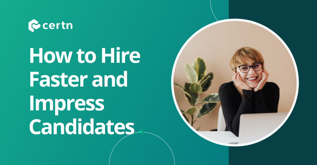 Automated Hiring: Hire Faster and Impress Candidates | Certn
