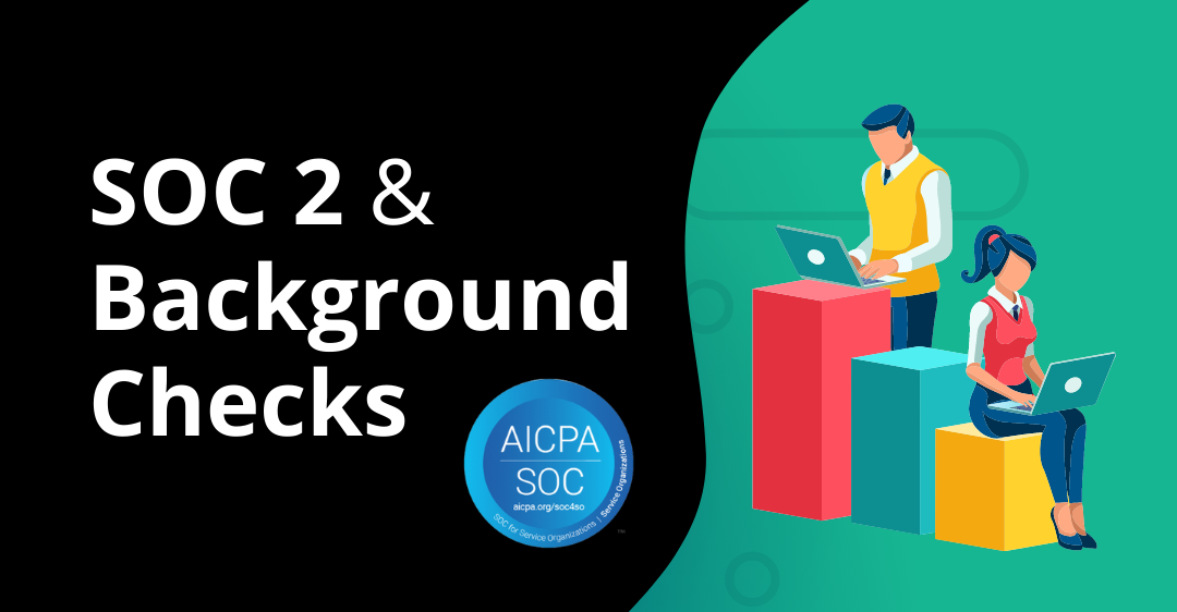 How Background Checks Help Achieve SOC 2 Compliance | Certn