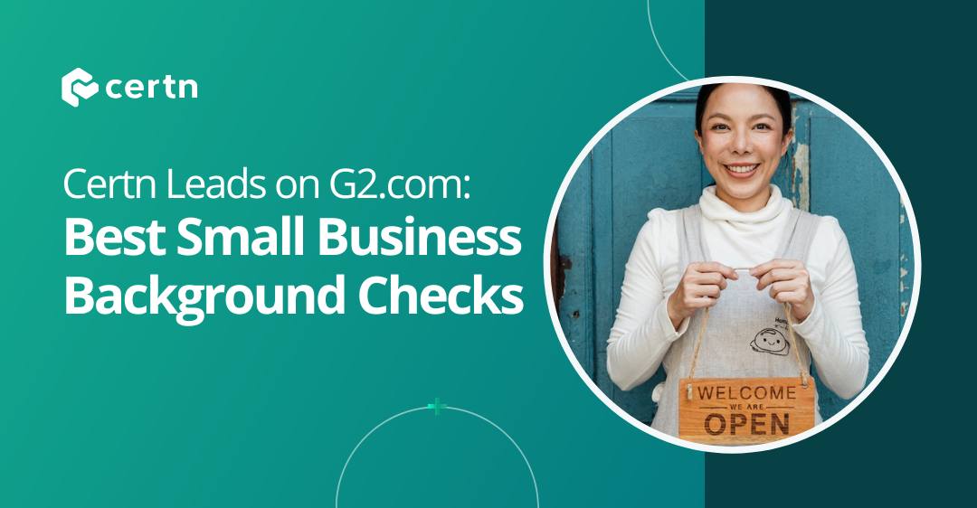 Best Small Business Background Checks: Certn Leads | Certn